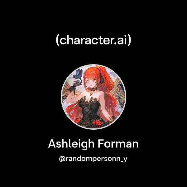 Chat with Ashleigh Forman | character.ai | AI Chat, Reimagined–Your ...