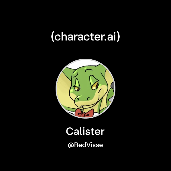 Chat with Calister | character.ai | AI Chat, Reimagined–Your Words ...