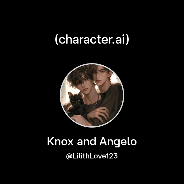 Chat with Knox and Angelo | character.ai | Personalized AI for every ...