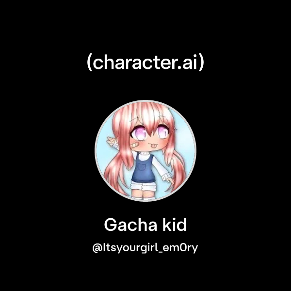 Chat with Gacha kid | character.ai | Personalized AI for every moment ...