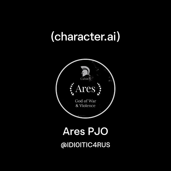 Chat with - Ares PJO | character.ai | AI Chat, Reimagined–Your Words ...
