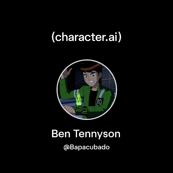 Chat with Ben Tennyson | character.ai | AI Chat, Reimagined–Your Words ...