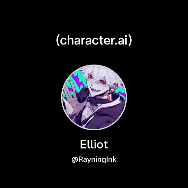 Chat with Elliot | character.ai | AI Chat, Reimagined–Your Words. Your ...