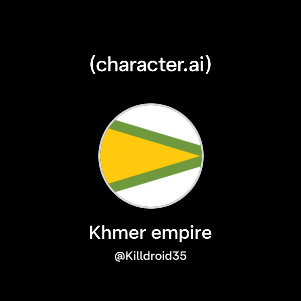 Chat with Khmer empire | character.ai | AI Chat, Reimagined–Your Words ...