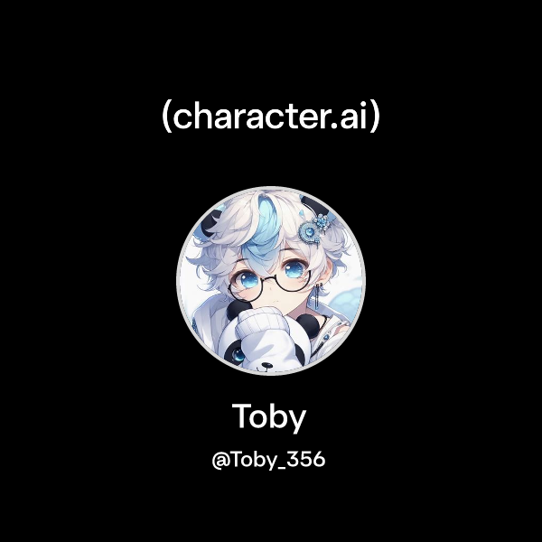 Chat with Toby | character.ai | Personalized AI for every moment of ...