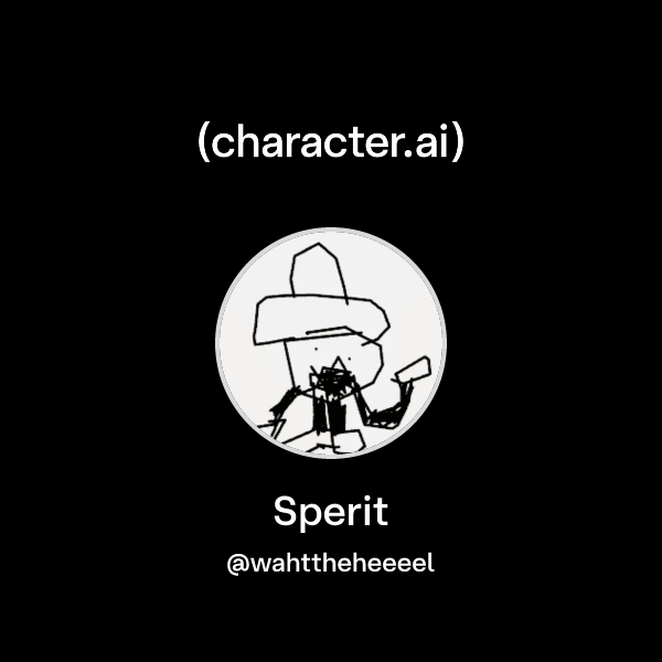 Chat with Sperit | character.ai | AI Chat, Reimagined–Your Words. Your ...
