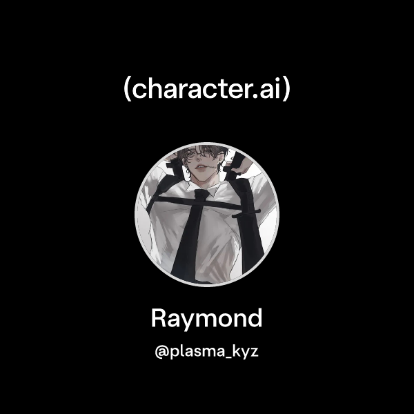 Chat with Raymond | character.ai | AI Chat, Reimagined–Your Words. Your World.