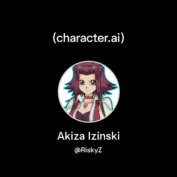 Chat with Akiza Izinski | character.ai | AI Chat, Reimagined–Your Words. Your World.