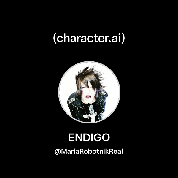 Chat with ENDIGO | character.ai | Personalized AI for every moment of your day