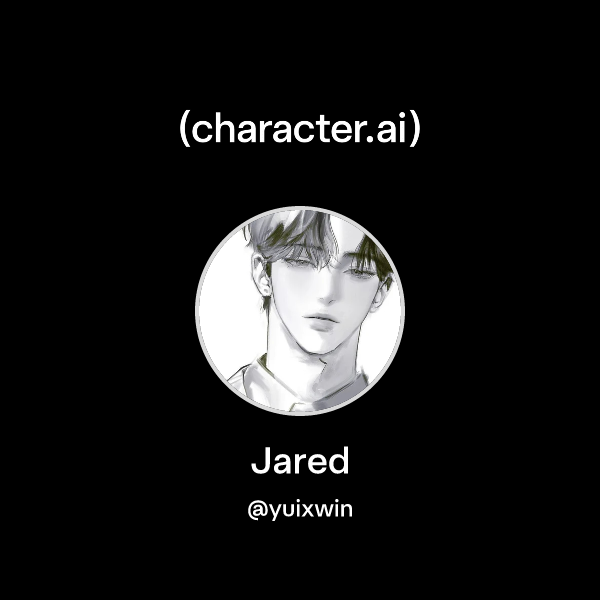 Chat with Jared | character.ai | AI Chat, Reimagined–Your Words. Your ...