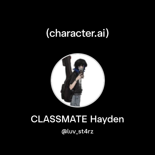 Chat with CLASSMATE Hayden | character.ai | AI Chat, Reimagined–Your ...