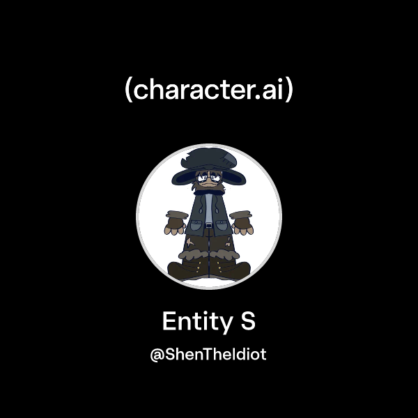 Chat with Entity S | character.ai | Personalized AI for every moment of ...