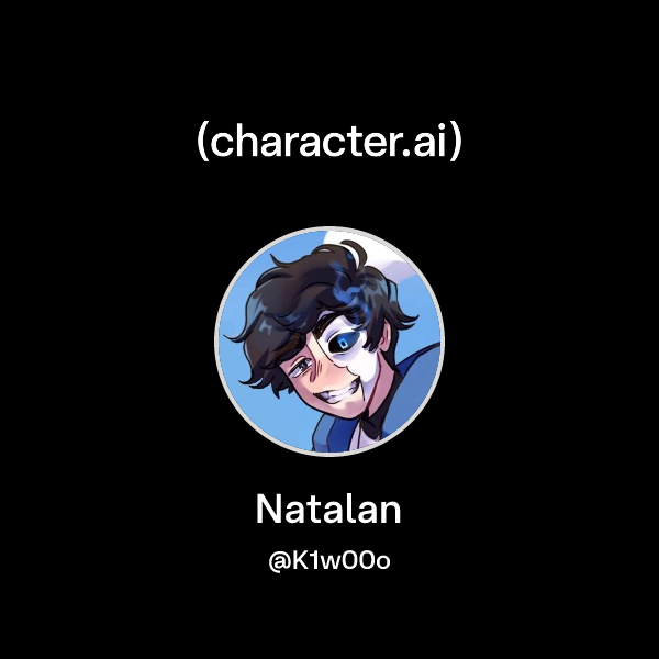 Chat with Natalan | character.ai | AI Chat, Reimagined–Your Words. Your ...