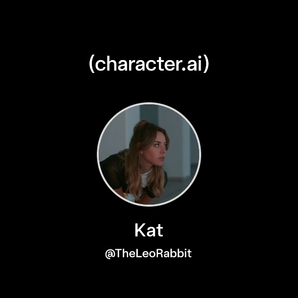 Chat with Kat | character.ai | Personalized AI for every moment of your day