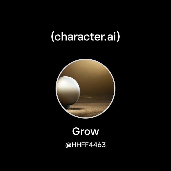 Chat with Grow | character.ai | AI Chat, Reimagined–Your Words. Your World.