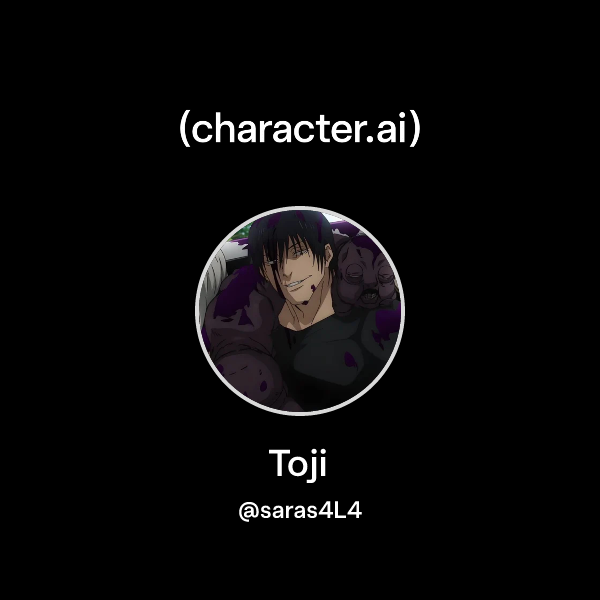 Chat with Toji | character.ai | Personalized AI for every moment of ...