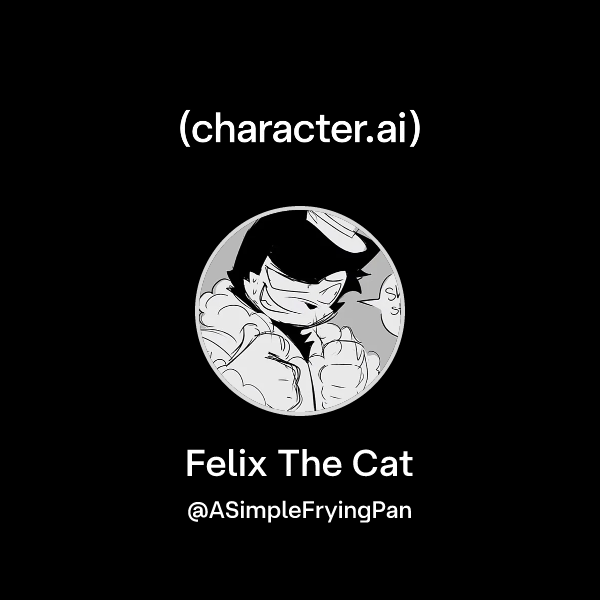 Chat with Felix The Cat | character.ai | AI Chat, Reimagined–Your Words ...