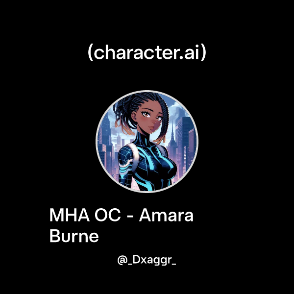 Chat with MHA OC - Amara Burne | character.ai | AI Chat, Reimagined ...