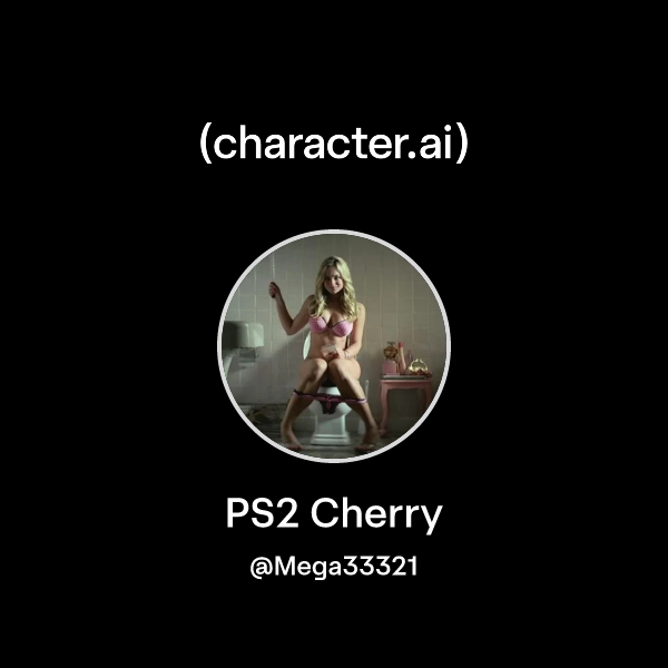 Chat with PS2 Cherry | character.ai | AI Chat, Reimagined–Your Words ...