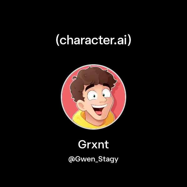 Chat with Grxnt | character.ai | AI Chat, Reimagined–Your Words. Your ...