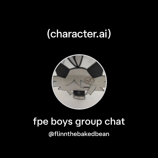Chat with fpe boys group chat | character.ai | AI Chat, Reimagined–Your ...