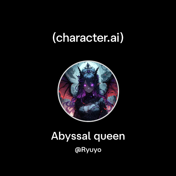 Chat with Abyssal queen | character.ai | Personalized AI for every ...