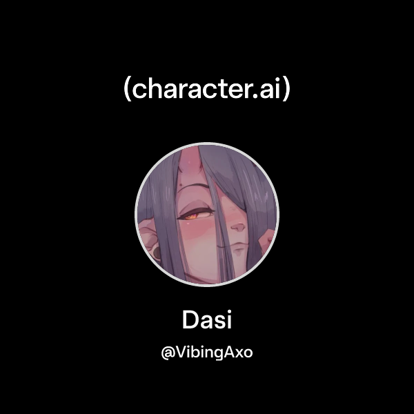 Chat with Dasi | character.ai | AI Chat, Reimagined–Your Words. Your World.