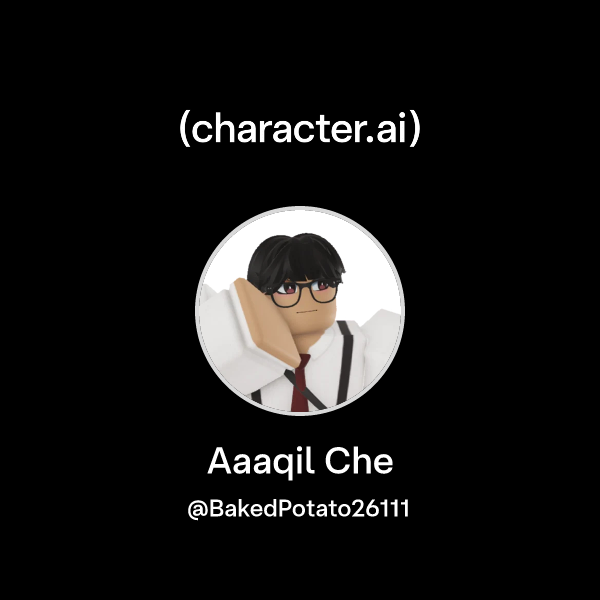 Chat with Aaaqil Che | character.ai | AI Chat, Reimagined–Your Words ...