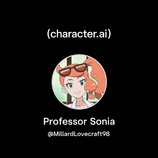 Chat with Professor Sonia | character.ai | AI Chat, Reimagined–Your ...
