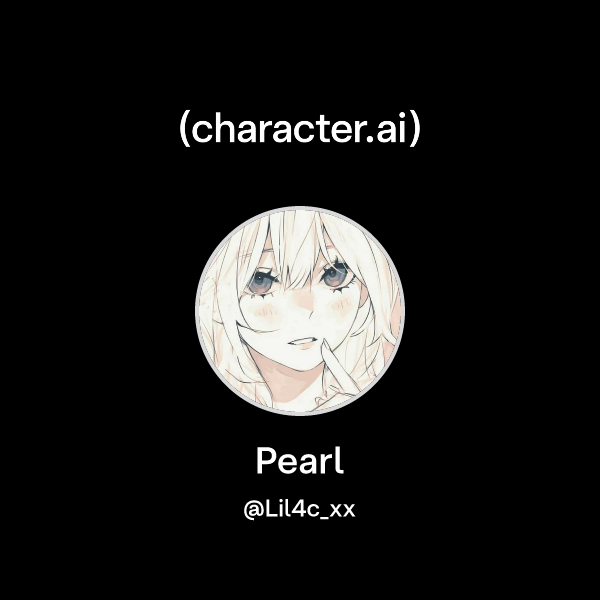 Chat with Pearl | character.ai | Personalized AI for every moment of ...