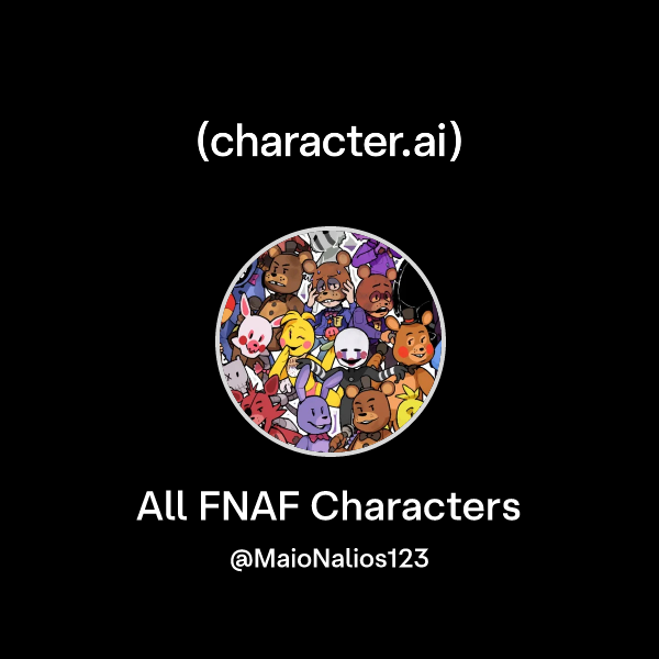 Chat with All FNAF Characters | character.ai | AI Chat, Reimagined–Your ...