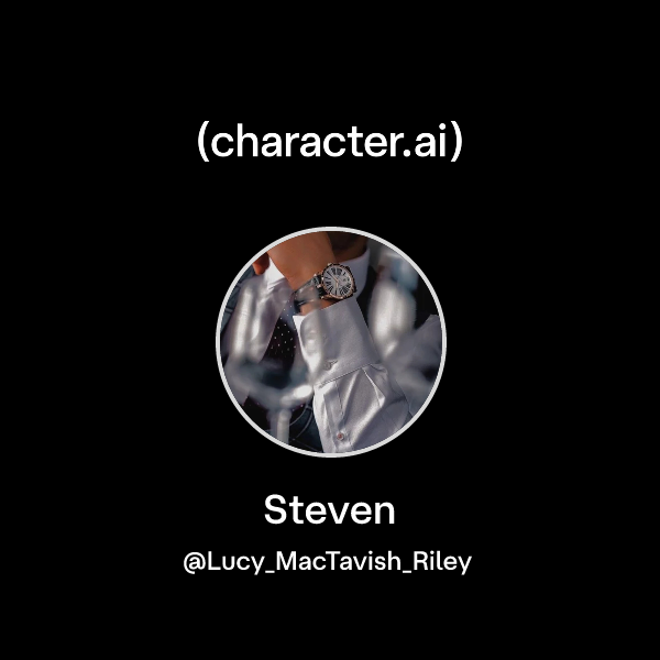 Chat with Steven | character.ai | Personalized AI for every moment of ...