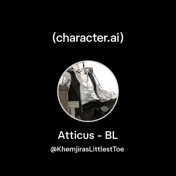 Chat with Atticus - BL | character.ai | AI Chat, Reimagined–Your Words. Your World.