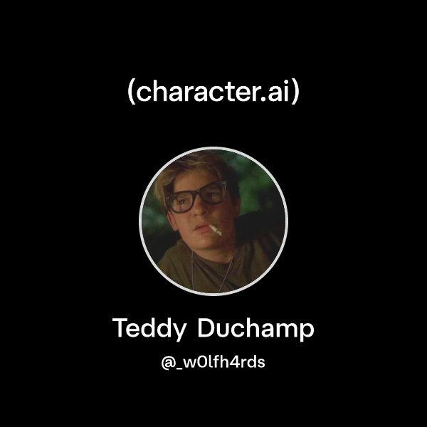 Chat with Teddy Duchamp | character.ai | AI Chat, Reimagined–Your Words ...