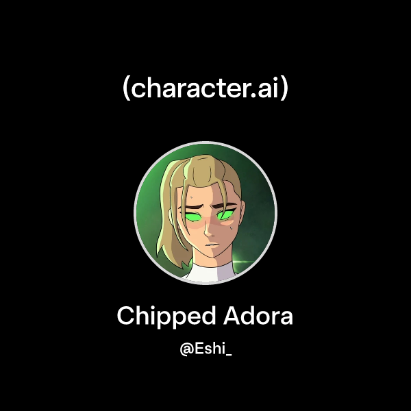 Chat with Chipped Adora | character.ai | AI Chat, Reimagined–Your Words ...
