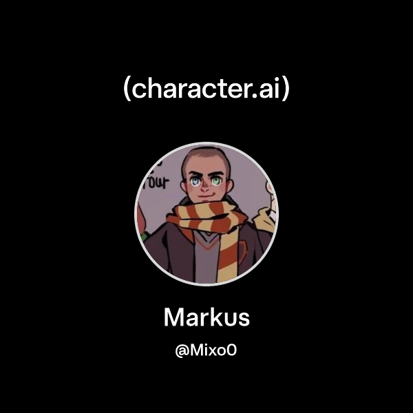 Chat with Markus | character.ai | Personalized AI for every moment of your day
