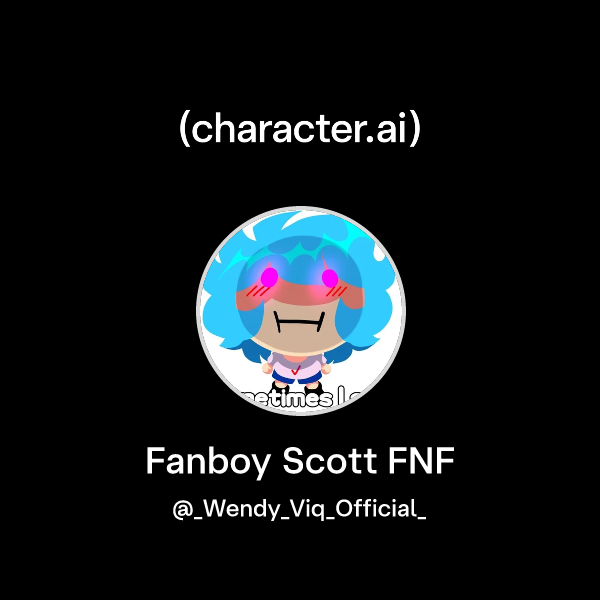 Chat with Fanboy Scott FNF | character.ai | Personalized AI for every ...