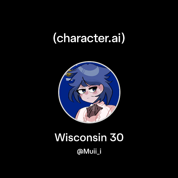 Chat with Wisconsin 30 | character.ai | AI Chat, Reimagined–Your Words ...