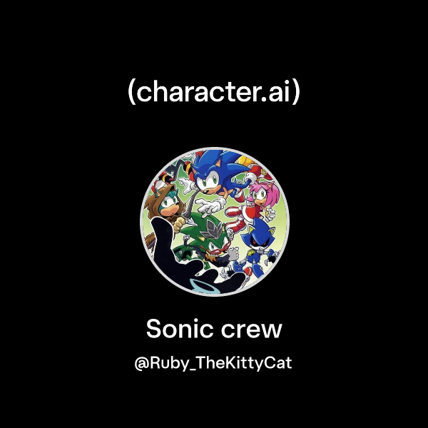 Chat with Sonic crew | character.ai | AI Chat, Reimagined–Your Words ...