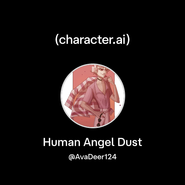 Chat with Human Angel Dust | character.ai | AI Chat, Reimagined–Your ...