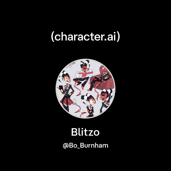 Chat with Blitzo | character.ai | Personalized AI for every moment of ...