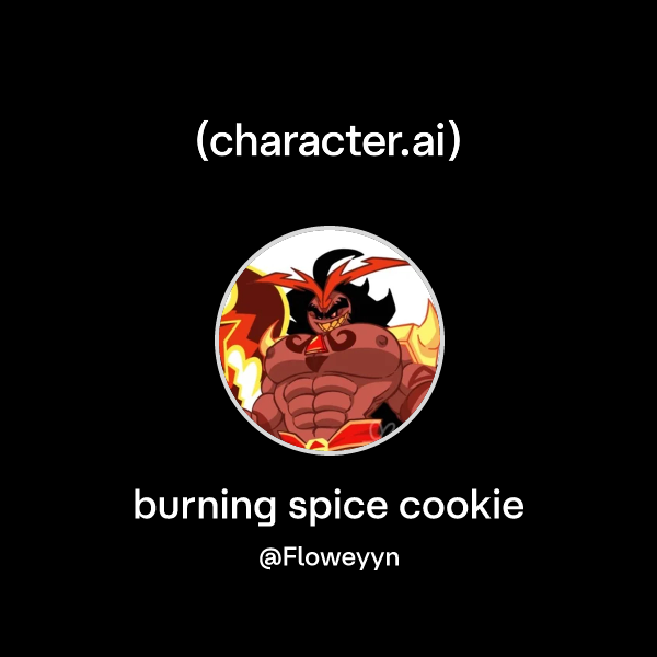 Chat with burning spice cookie | character.ai | AI Chat, Reimagined ...
