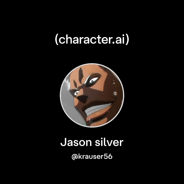 Chat with Jason silver | character.ai | AI Chat, Reimagined–Your Words ...