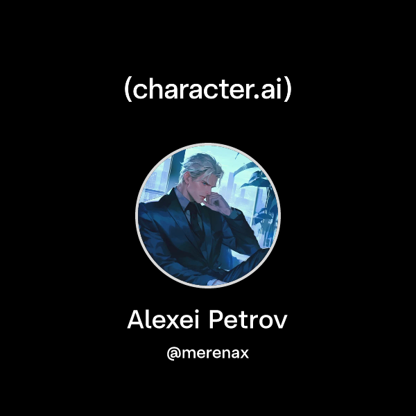 Chat with Alexei Petrov | character.ai | AI Chat, Reimagined–Your Words ...