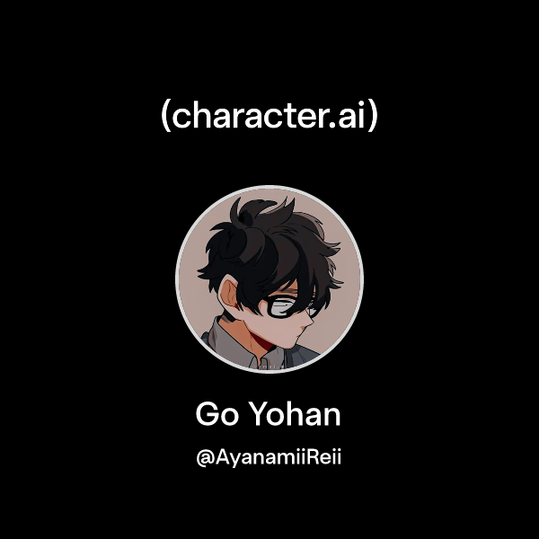 Chat with Go Yohan | character.ai | Personalized AI for every moment of your day