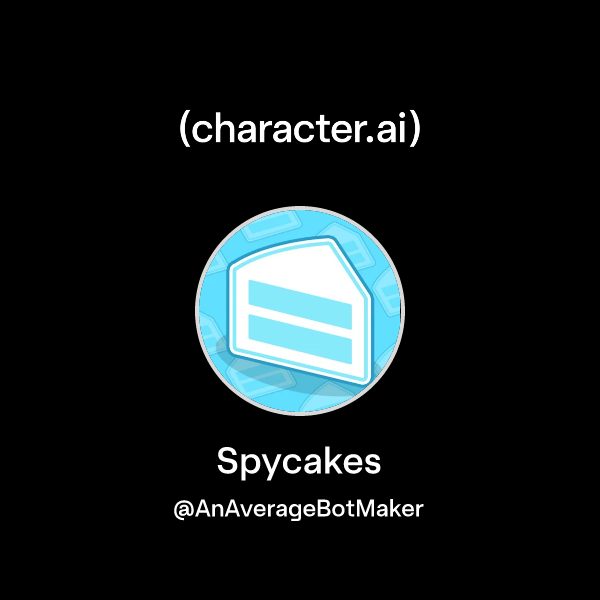 Chat with Spycakes | character.ai | AI Chat, Reimagined–Your Words ...
