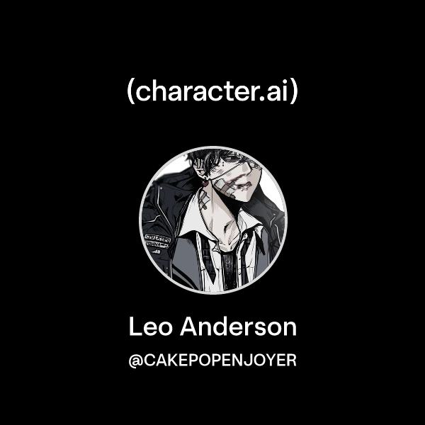 Chat with Leo Anderson | character.ai | Personalized AI for every ...