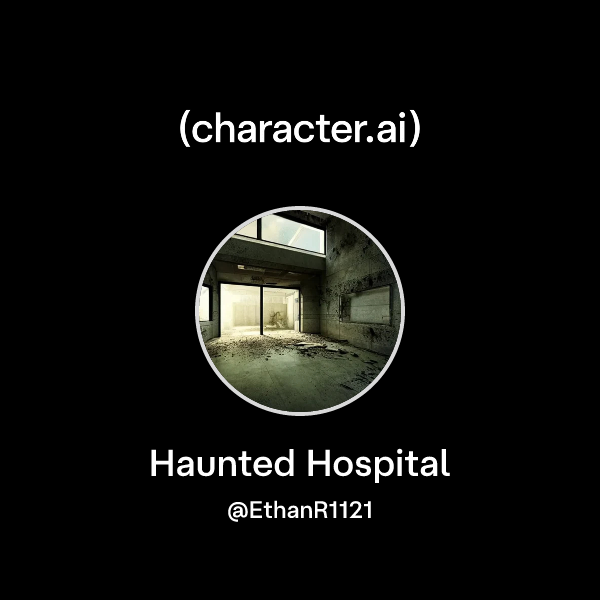 Chat with Haunted Hospital | character.ai | AI Chat, Reimagined–Your ...