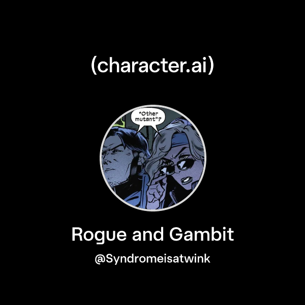 Chat with Rogue and Gambit | character.ai | AI Chat, Reimagined–Your ...