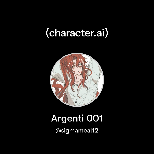 Chat with Argenti 001 | character.ai | AI Chat, Reimagined–Your Words. Your World.